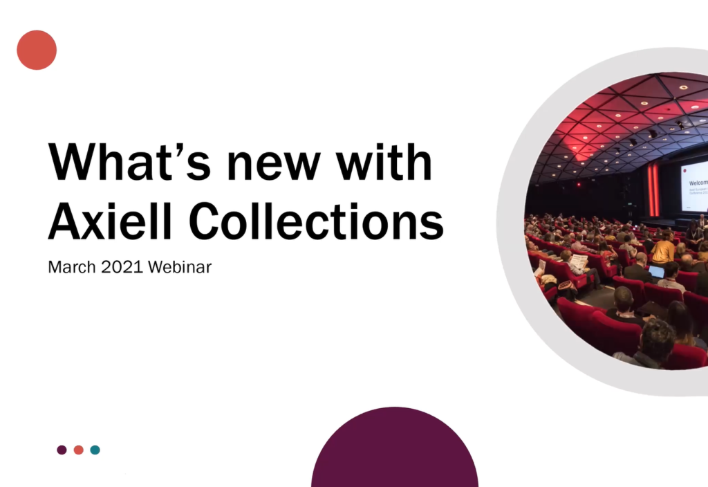Webinar recording: What's new with Axiell Collections - Axiell UK